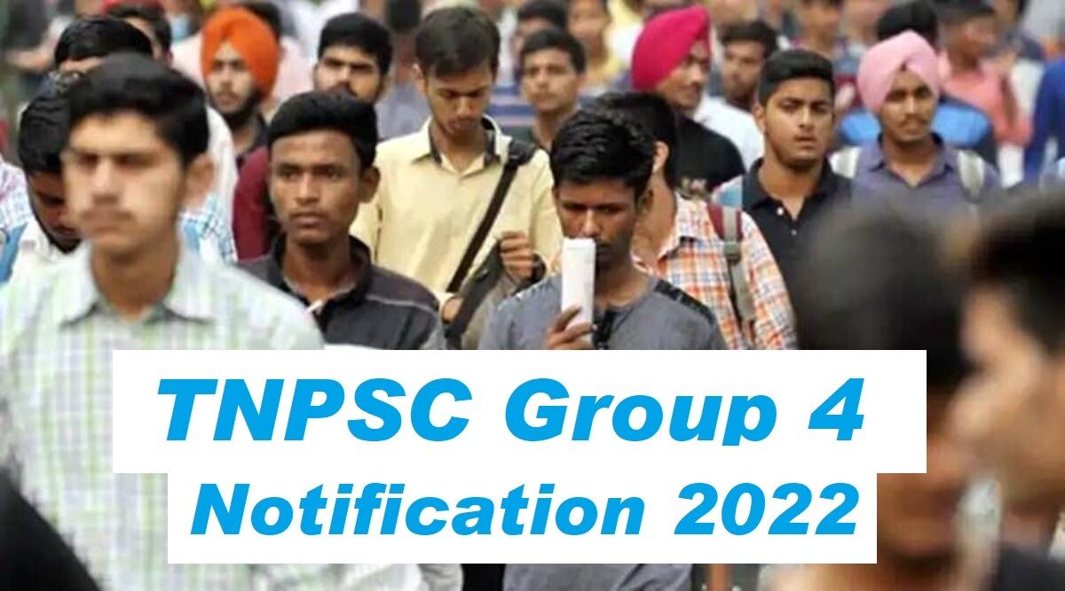 TNPSC Group 4 Notification 2022 released for 7301 posts of Group 4 ...