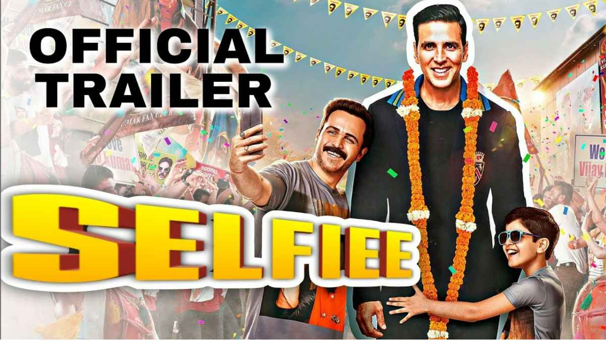 Selfiee Trailer Out Akshay Kumar superstar Vijay Emraan Hashmi nushrratt bharuccha diana penty ...