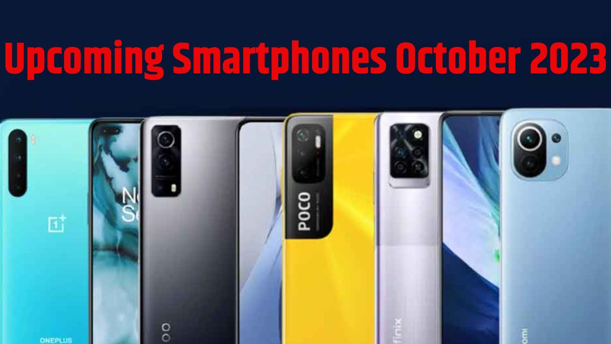 Upcoming Smartphones in October 2023 from Google to Samsung - Upcoming ...