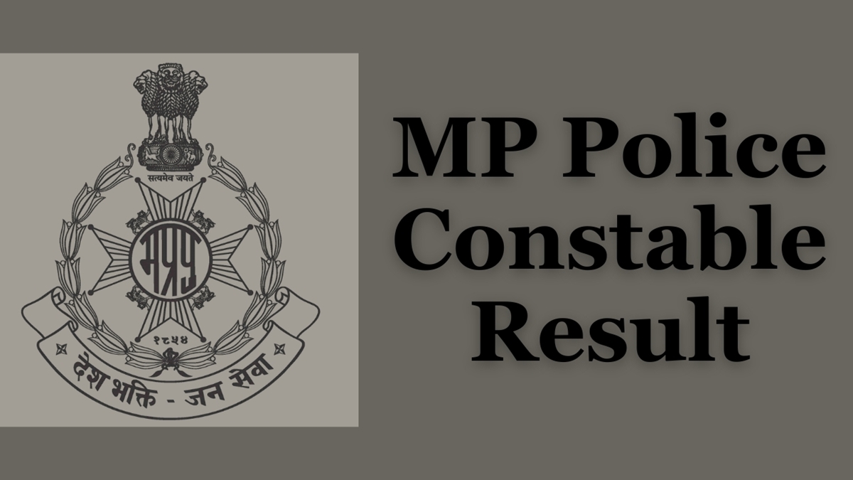 MP Police Constable Result 2023 Date Kab Tak Aayega: MPPEB MP Police ...