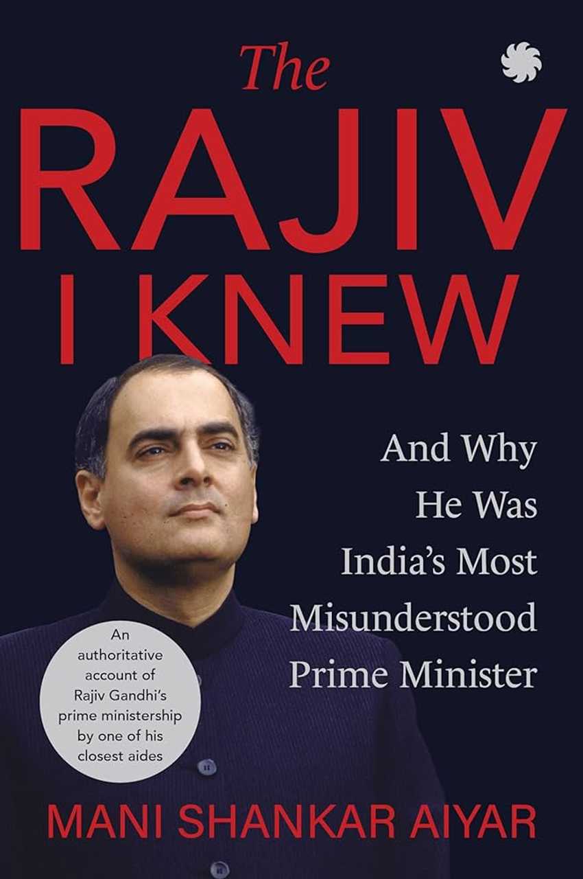 Mani Shankar Aiyar New Book on Rajiv Gandhi as a misunderstood PM Babri ...