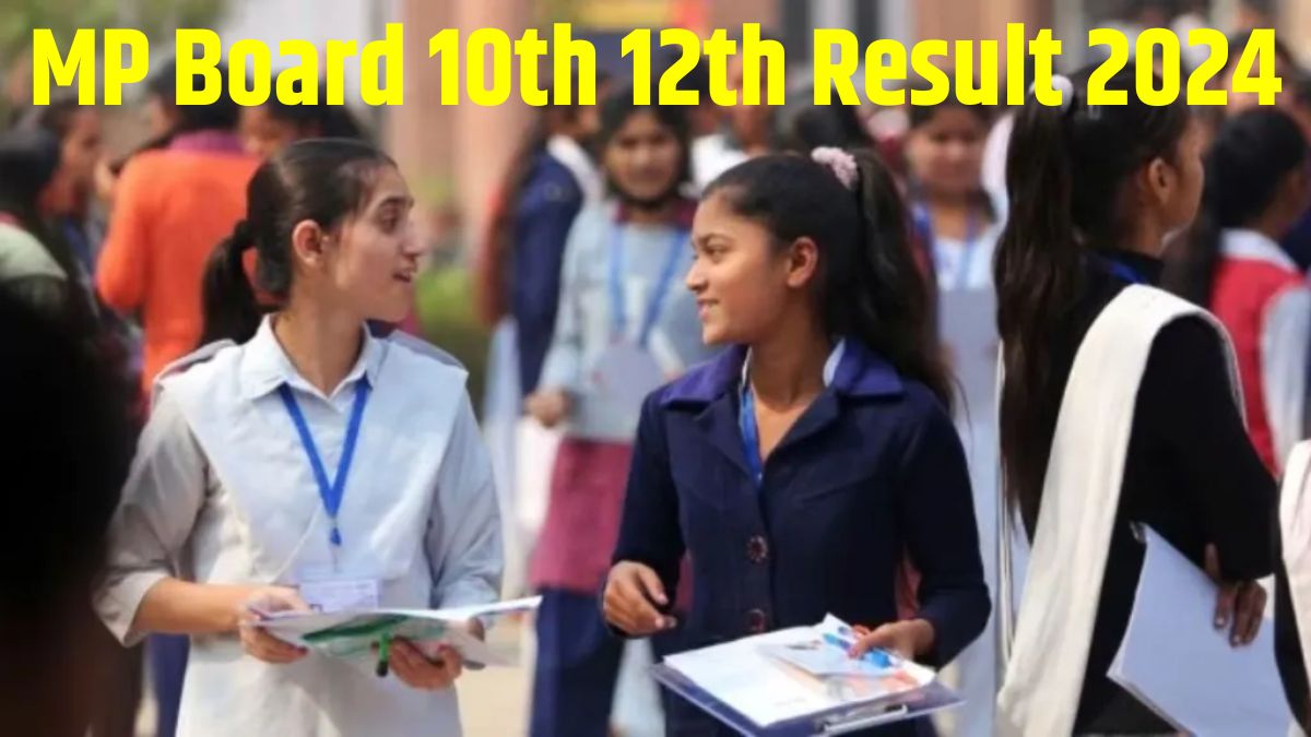 MPBSE MP Board 10 12 Result 2024 Date and Time, MP Board 2024 Result Kab Aayega Check MP Board ...