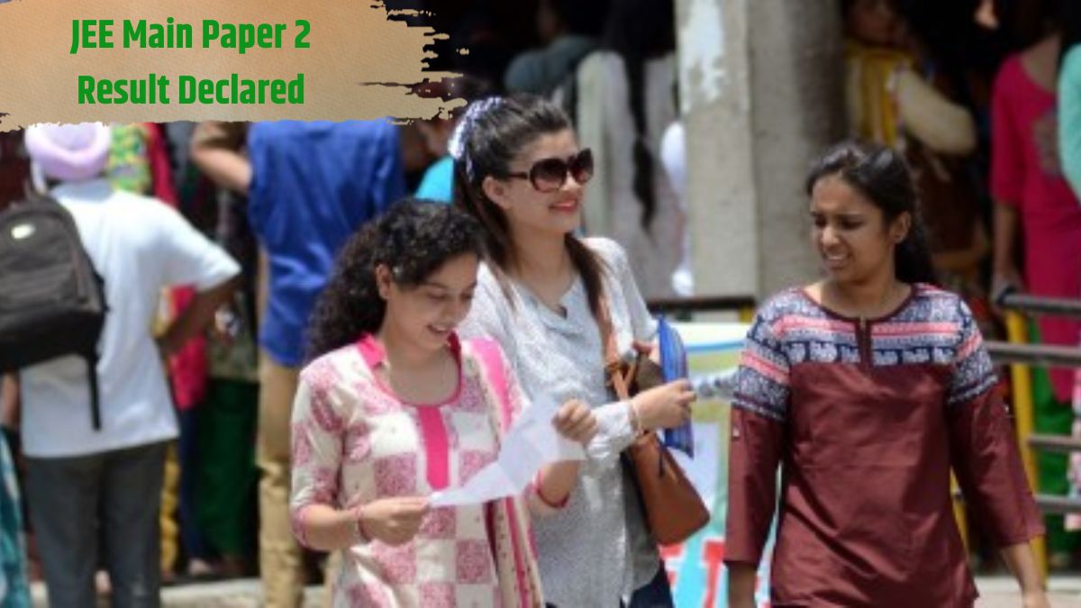 JEE Main 2024 Paper 2 for seasson 2 Result release by NTA check at ...