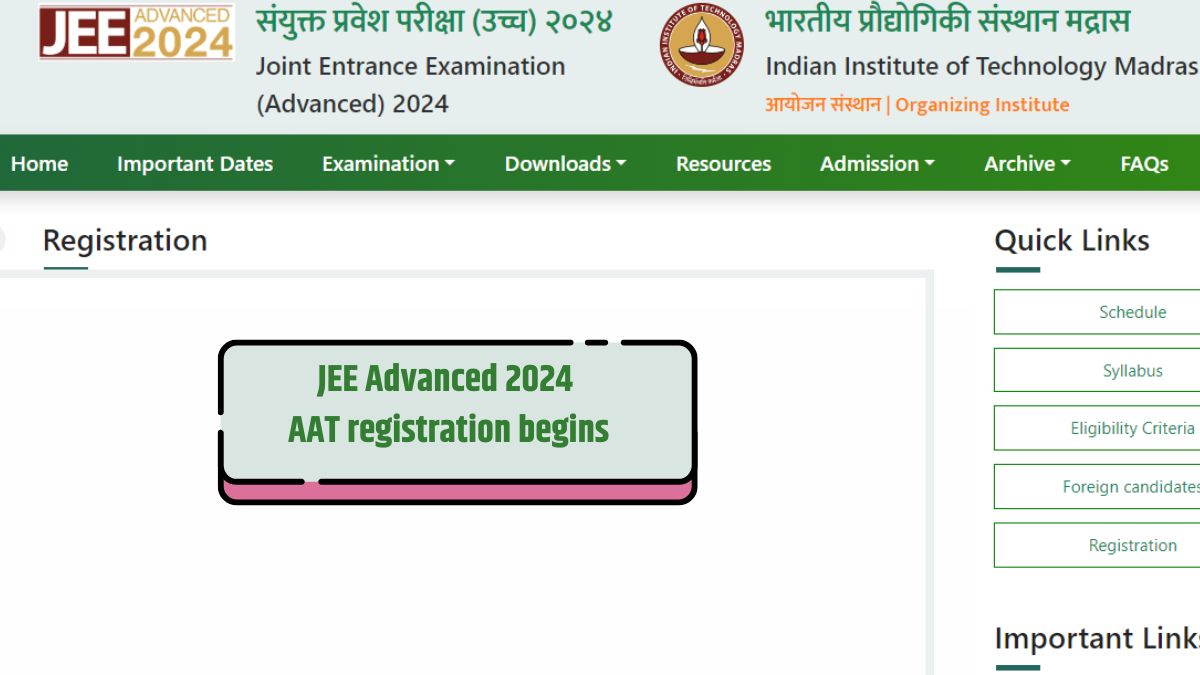 JEE Advanced 2024 AAT registration begins today apply on jeeadv.ac.in exam June 12 - JEE ...