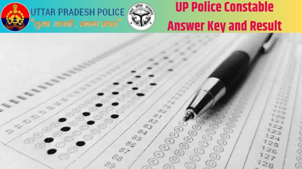 UP Police Constable Answer Key, Result 2024 Kab Aayega Date, Sarkari Result: When Will UPPRPB ...
