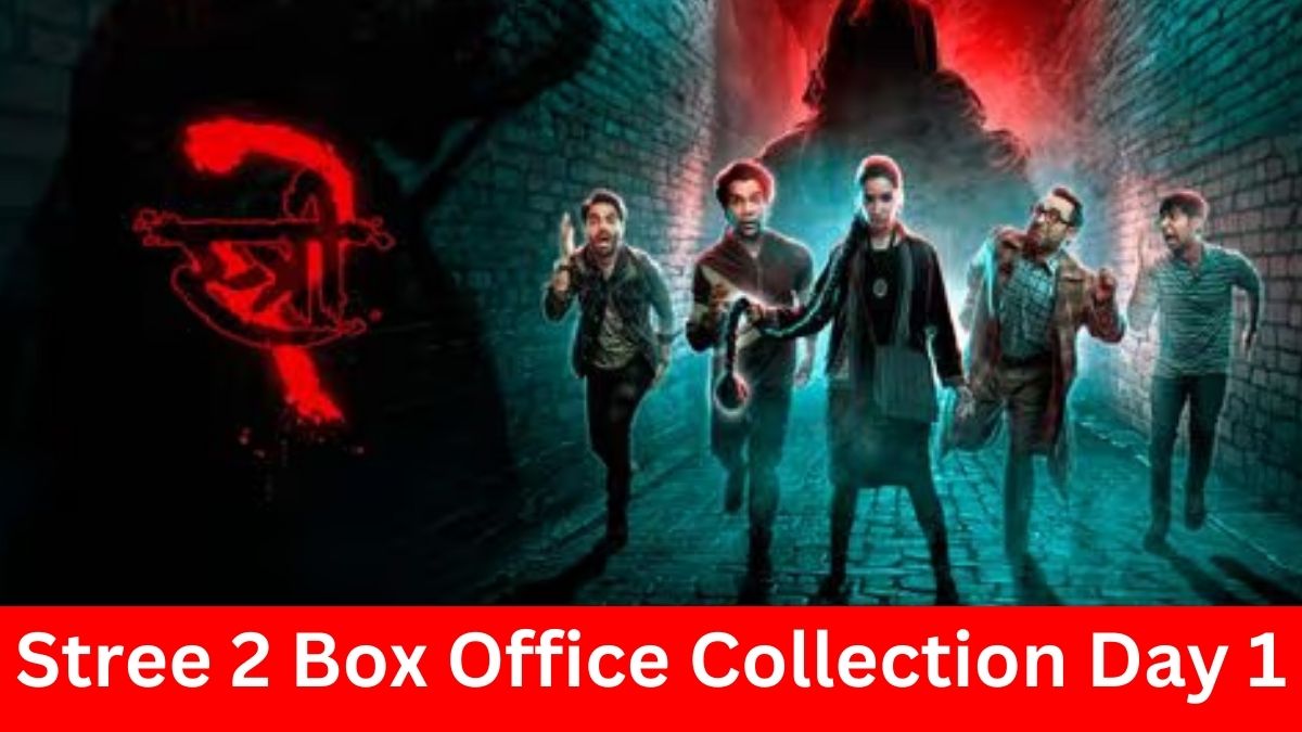 Stree 2 Box Office Collection Day 1 in Hindi: Raj Kumar Rao and Shradha Kapoor Movie 1st Day Box ...