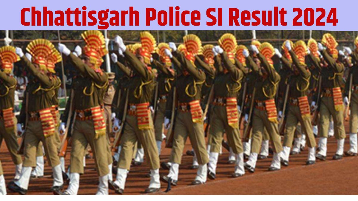 CG Police SI Result Declared, Chhattisgarh Police Sub Inspector ...