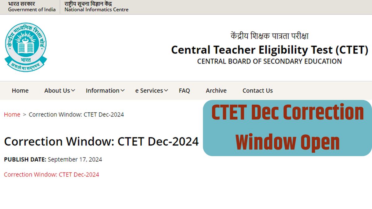 CTET December Correction window open candidates form changes till ...