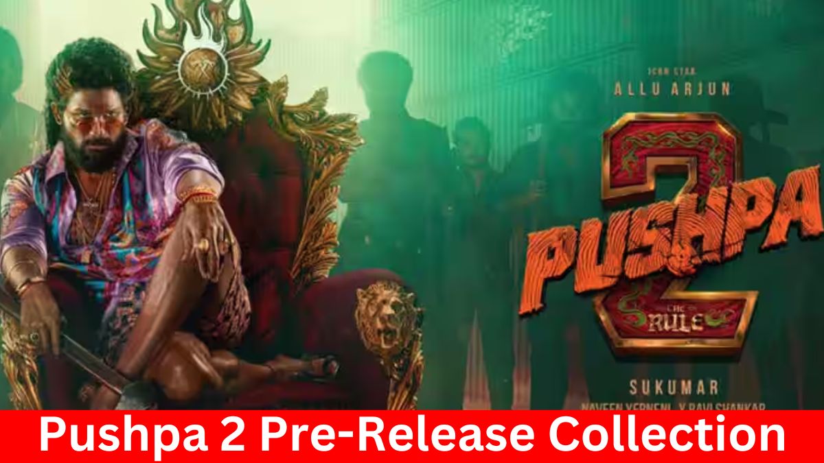Pushpa 2 pre release collection earns around 900 crores with digital ...
