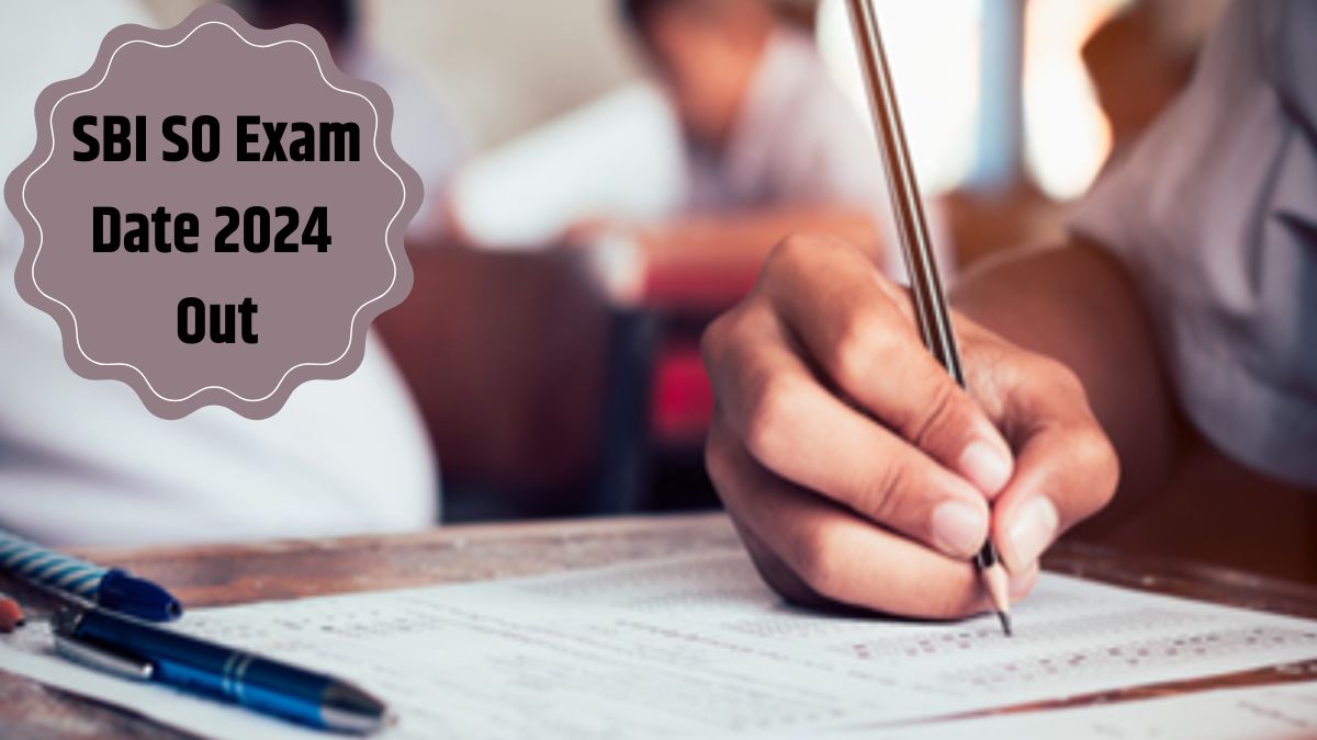 SBI SO Exam date 2024 released official notice out on sbi.co.in ...