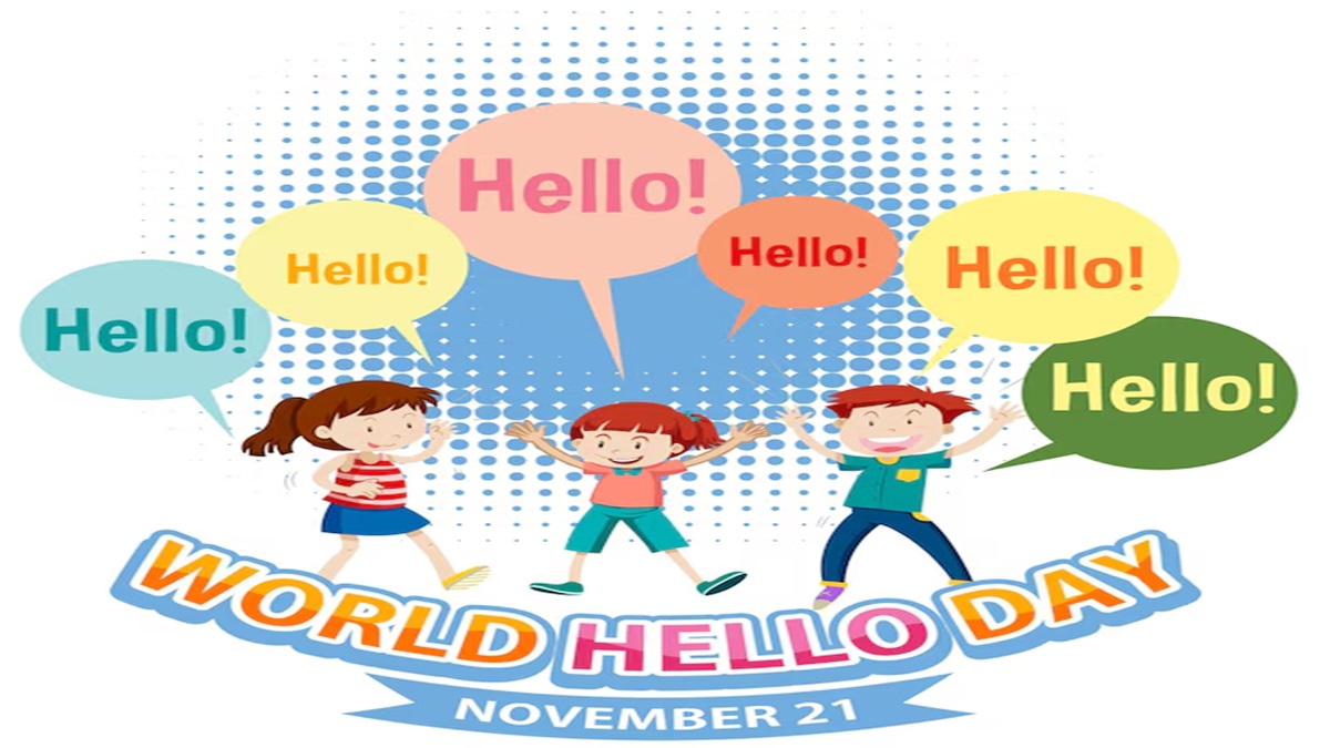 World Hello Day World Hello Day Date and Significance | Jansatta