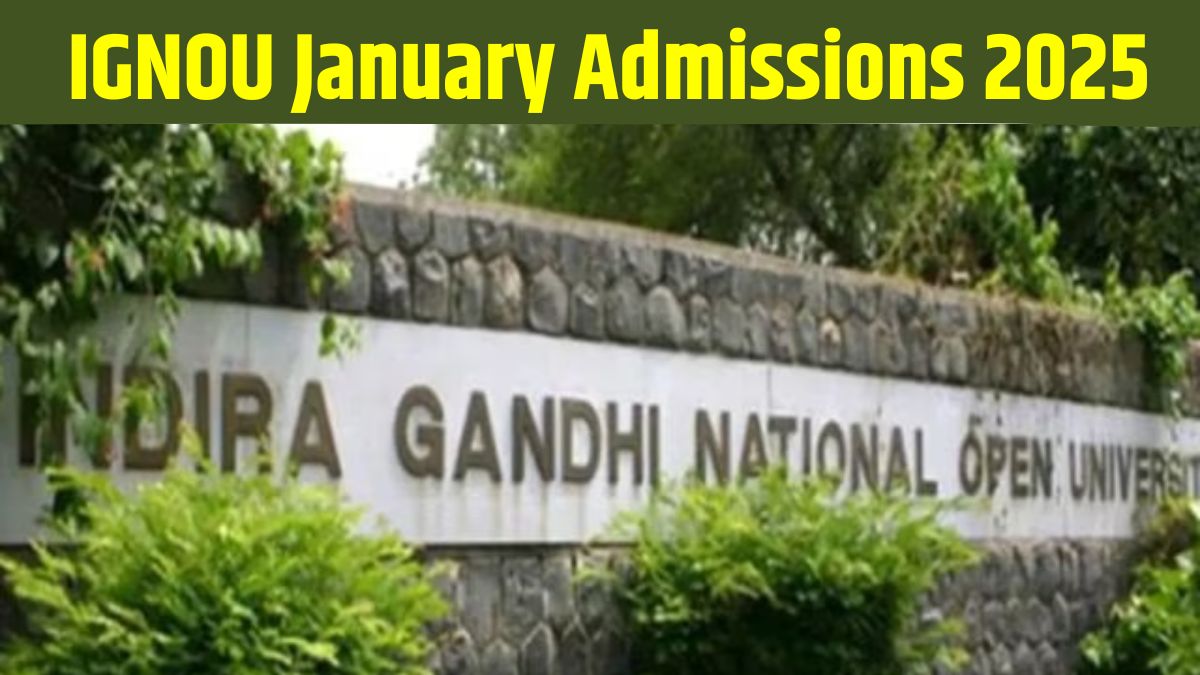 IGNOU January Admissions 2025 Application process starts for ODL ...