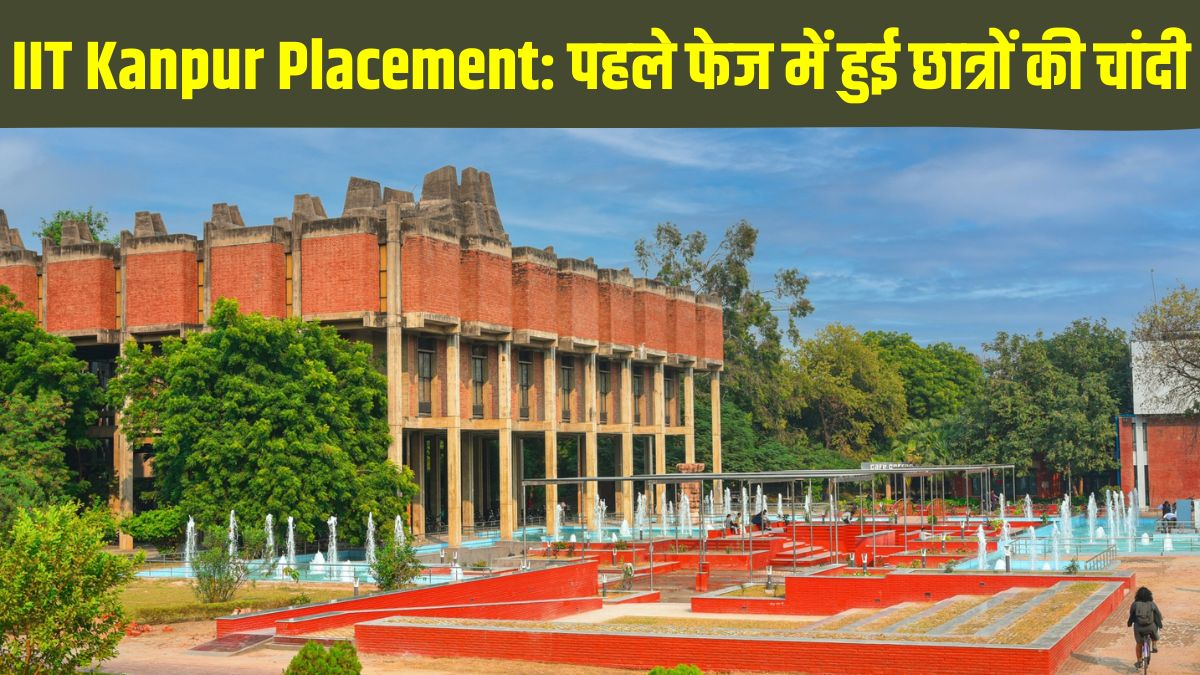 IIT Kanpur placement drive 2024-25, Students get record 1109 job offers in first phase, IIT ...