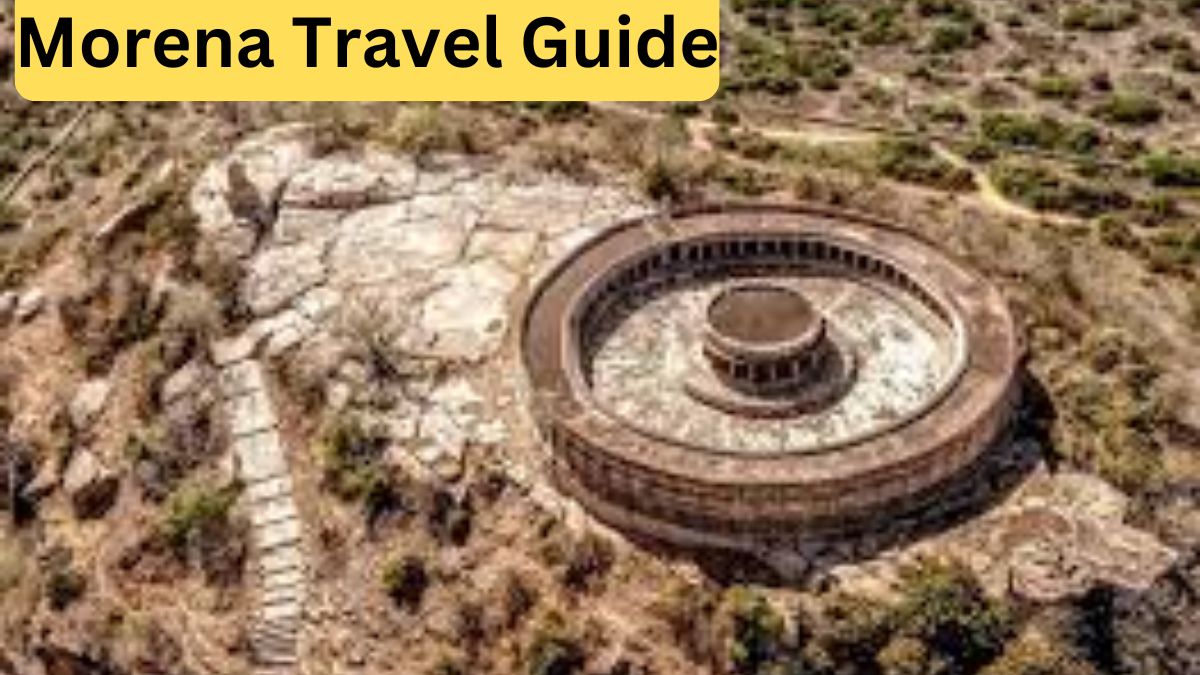 Morena Tourist Places: मुरैना क्यों फेमस है, मुरैना में मनाएं छुट्टियां ...