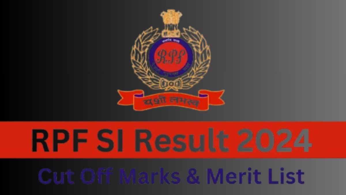 Railway protection force RPF Sub inspector exam 2024 result out soon ...