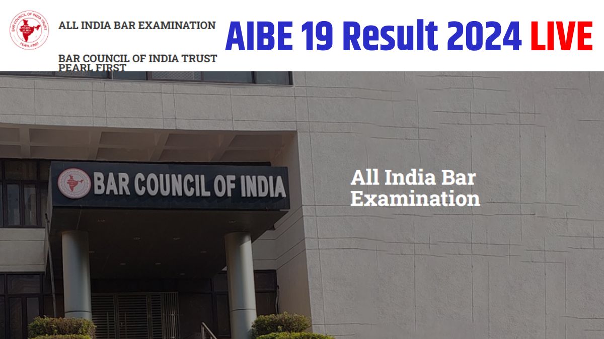 AIBE 19th Result 2024 LIVE: All India Bar Exam 19th Result Final Scorecard Direct Link At ...