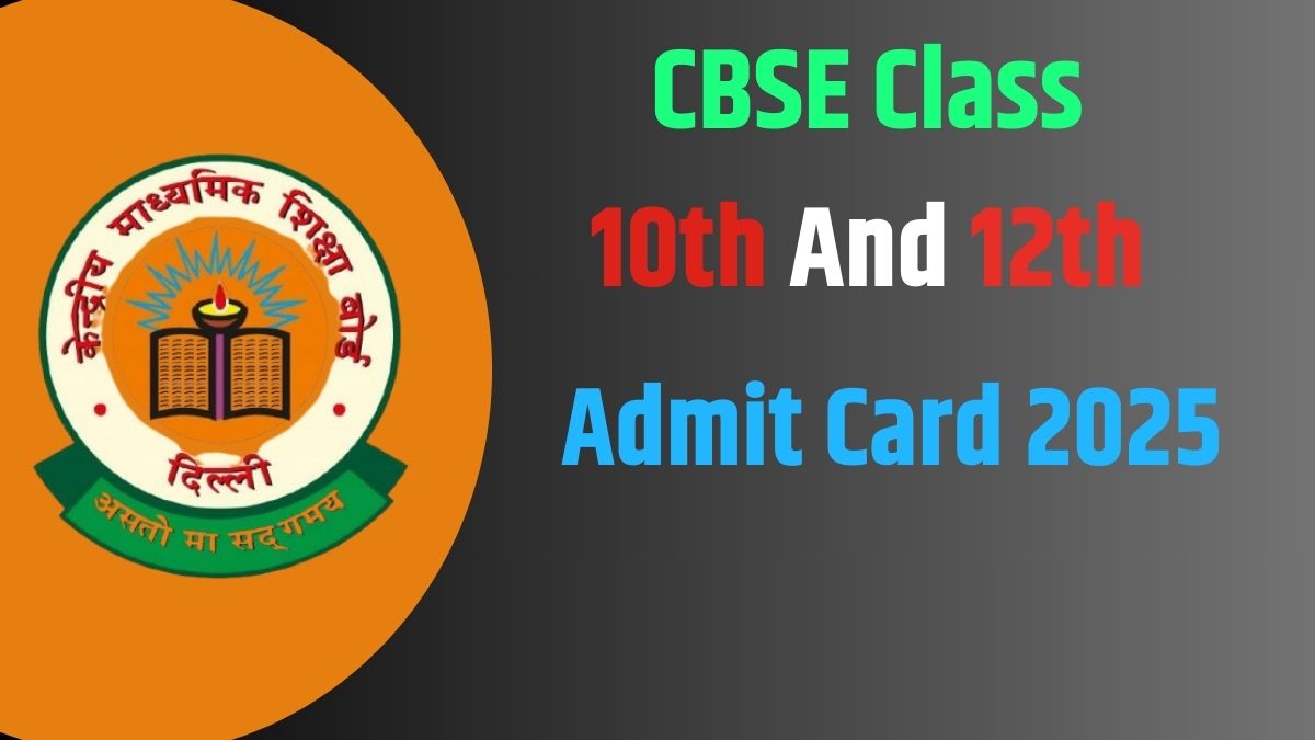cbse board exam admit card 2025 when to released know date and time ...