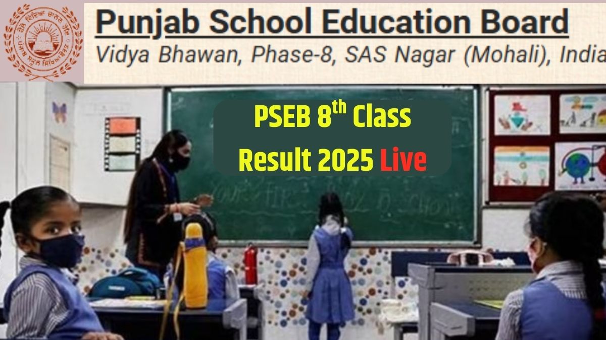 Punjab PSEB Class 8th Result 2025 - पंजाब बोर्ड 8वीं का रिजल्ट जारी ...