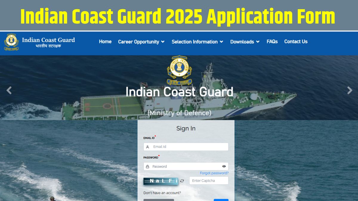 Indian Coast Guard 2025 Online Form: भारतीय तटरक्षक बल में यांत्रिक और ...
